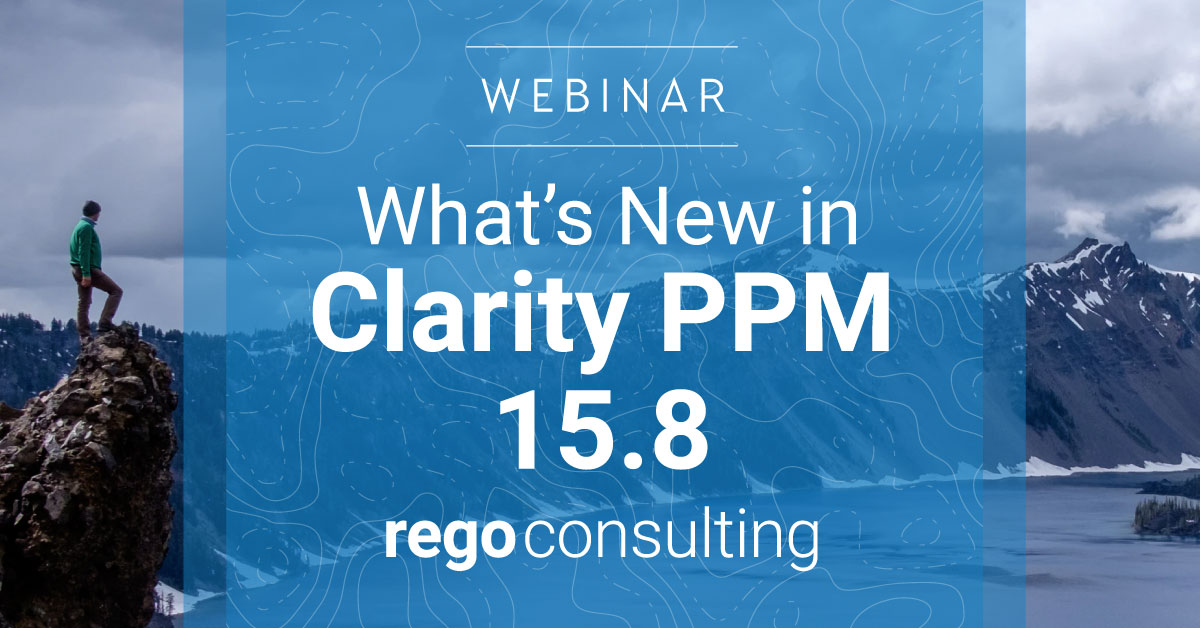 Clarity PPM - Webinar - What's New in Clarity PPM 15.8 - March 2020