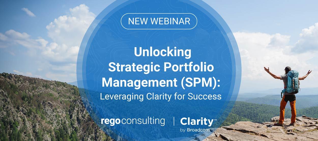 Clarity Webinar - Unlocking Strategic Portfolio Management (SPM ...