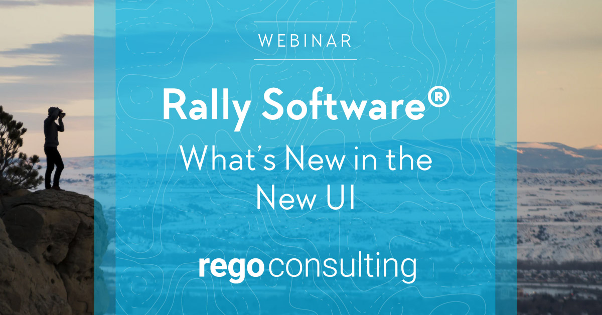 Rally- Webinar - Whats New in the New UI - 11-15